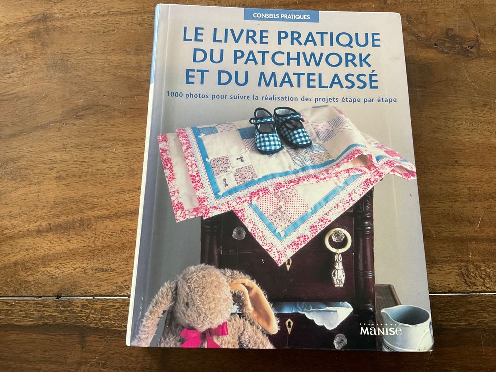 Livre couture patchwork et matelassé, 1000 photos (Gebraucht) in Avenches für CHF 8.9 – mit ...