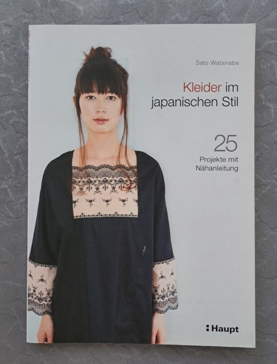 Kleider im japanischen Stil Nähen Anleit. von Sato Watanabe (Gebraucht ...