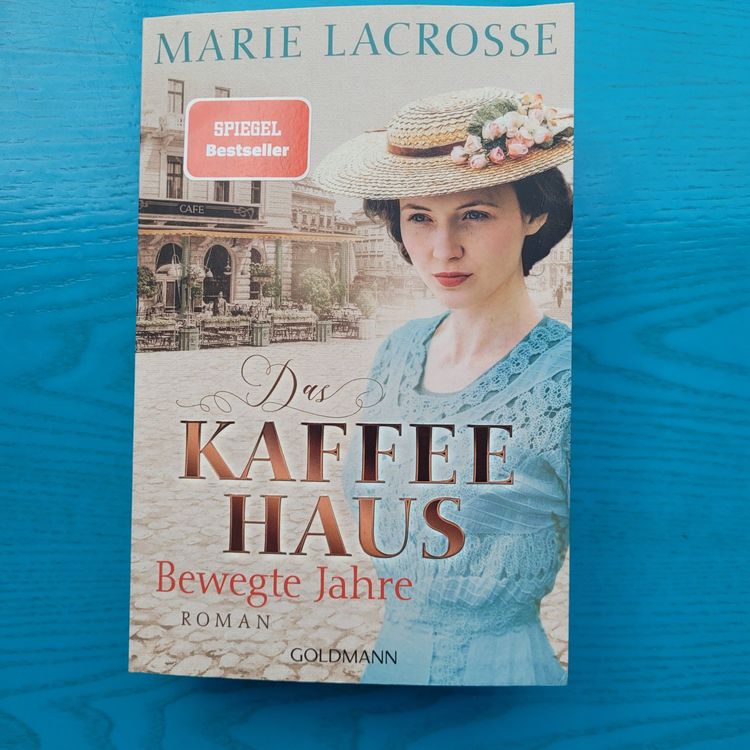 Marie Lacrosse- Das Kaffeehaus ( Bewegte Jahre) (Gebraucht) in SCHÜBELBACH für CHF 3 – mit ...