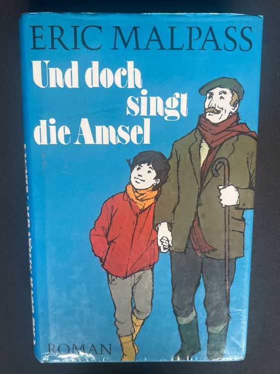 Eric Malpass: Und doch singt die Amsel - Roman (Gebraucht) in Forch für ...