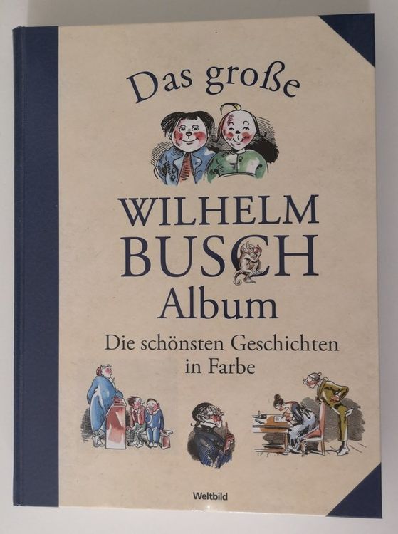 Das grosse Wilhelm Busch Album (Neu (gemäss Beschreibung)) in Uster für CHF 4 – mit Lieferung ...