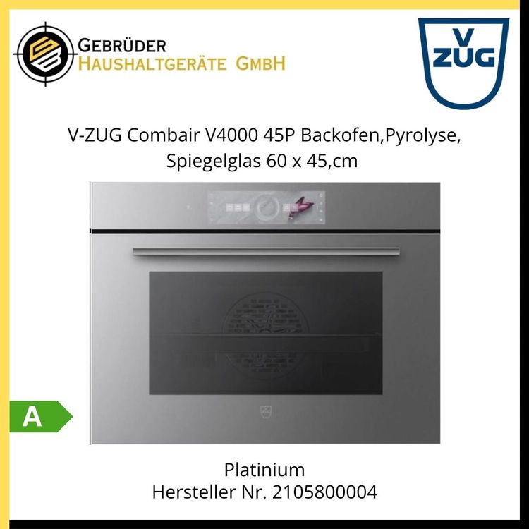 V-ZUG Combair V4000 45P Backofen,Pyrolyse,Spiegelglas B:60cm (Neu und ...