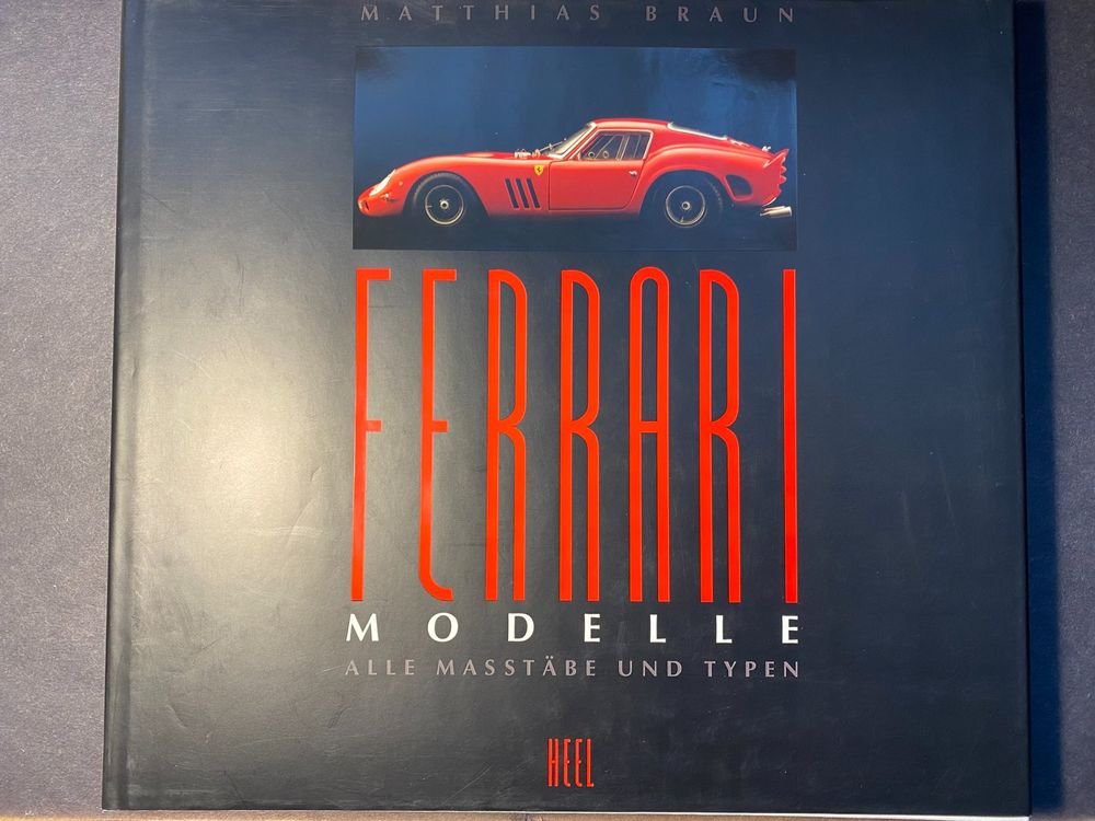 Ferrari Modelle - Alle Massstäbe und Typen Buch (Gebraucht) in Spiez ...