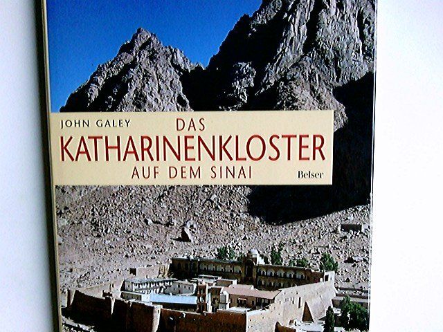 Das Katharinenkloster auf dem Sinai John Galey | Kaufen auf Ricardo