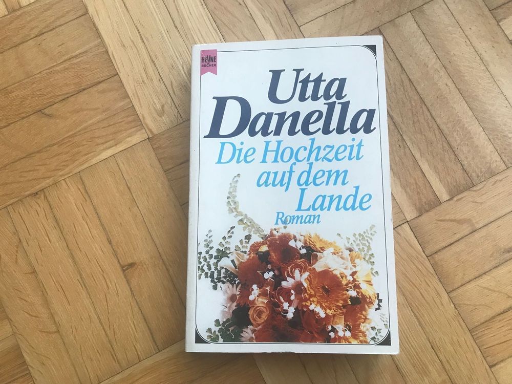 Utta Danella - Die Hochzeit auf dem Land / Porto 1.40 (Gebraucht) in ...