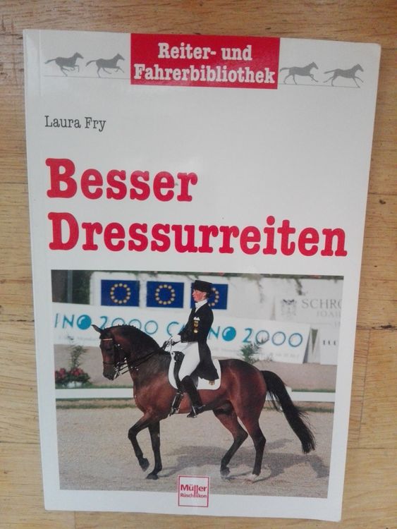 Besser Dressurreiten (Laura Fry) (Gebraucht) in St.Gallen für CHF 4 ...