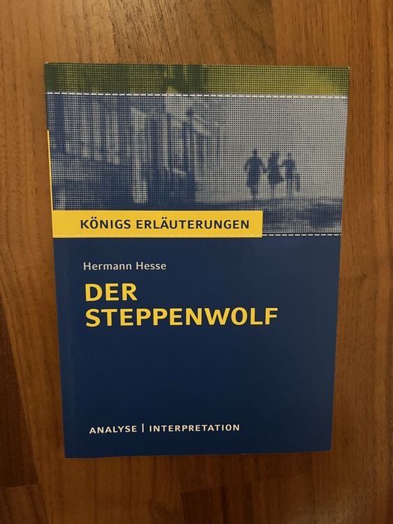 Königseeläuterungen - Der Steppenwolf - Hermann Hesse (Neu (gemäss ...