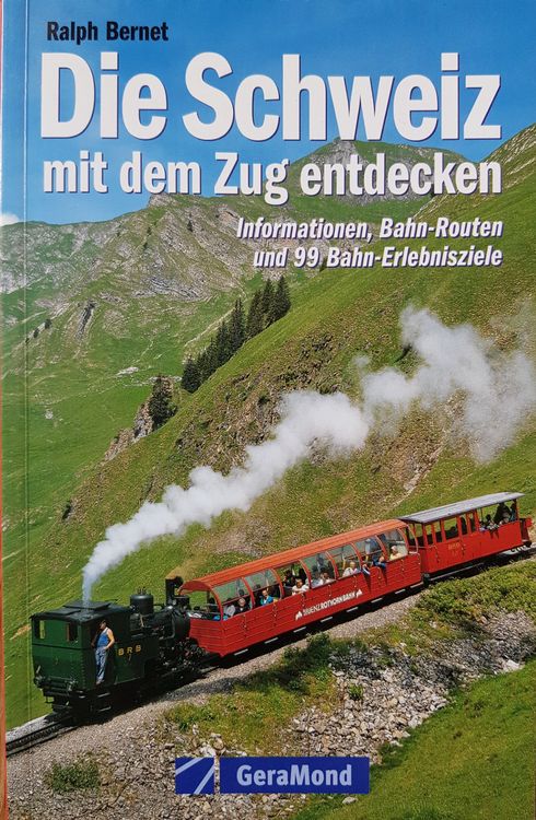 Die Schweiz mit dem Zug entdecken, Geramond | Kaufen auf Ricardo