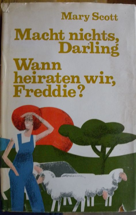 Mary Scott: Macht nichts, Darling. Wann heiraten wir, Freddi (Gebraucht ...