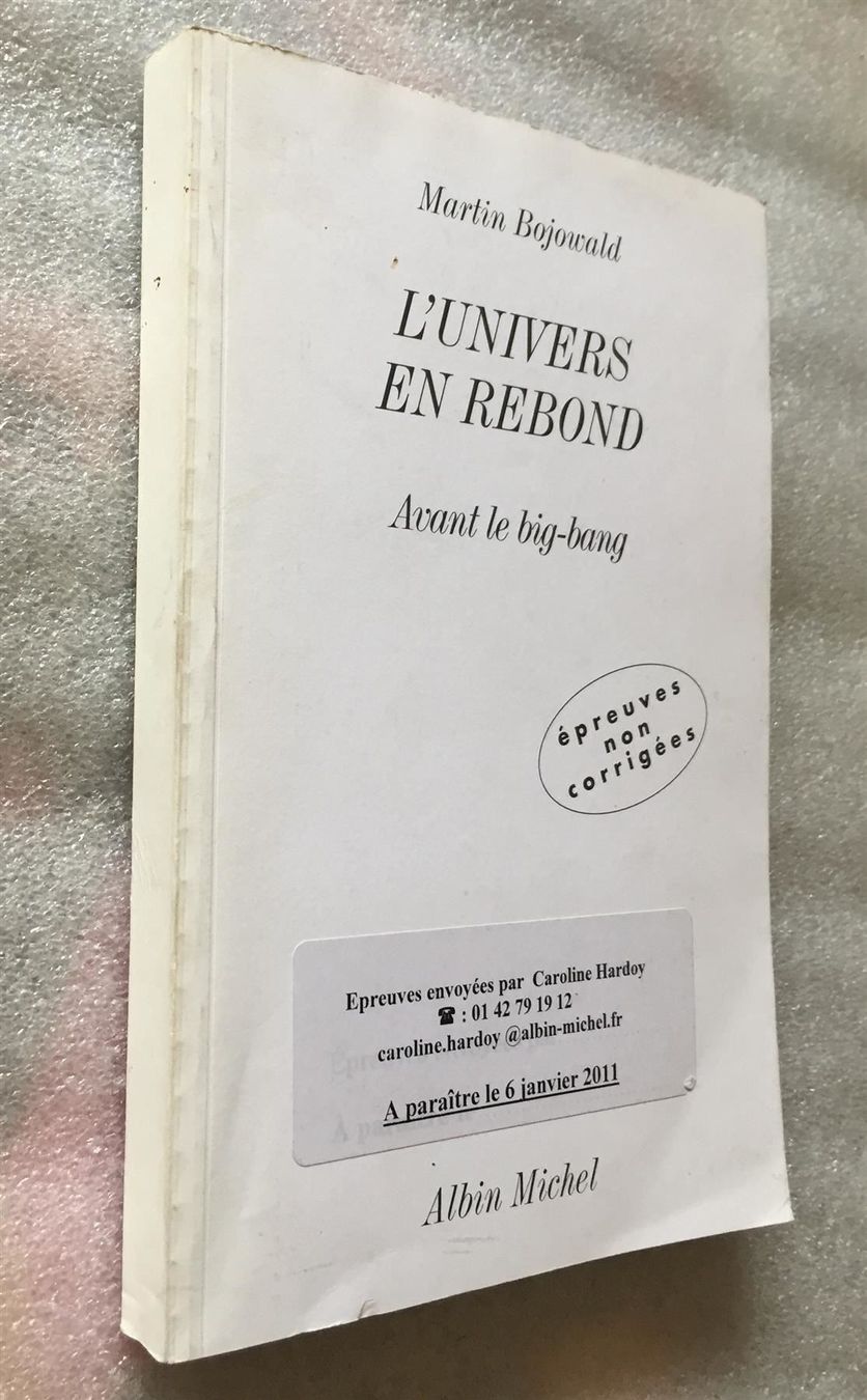 Martin Bojowald L'Univers en rebond Le Big Bang Livre épreuv (D ...