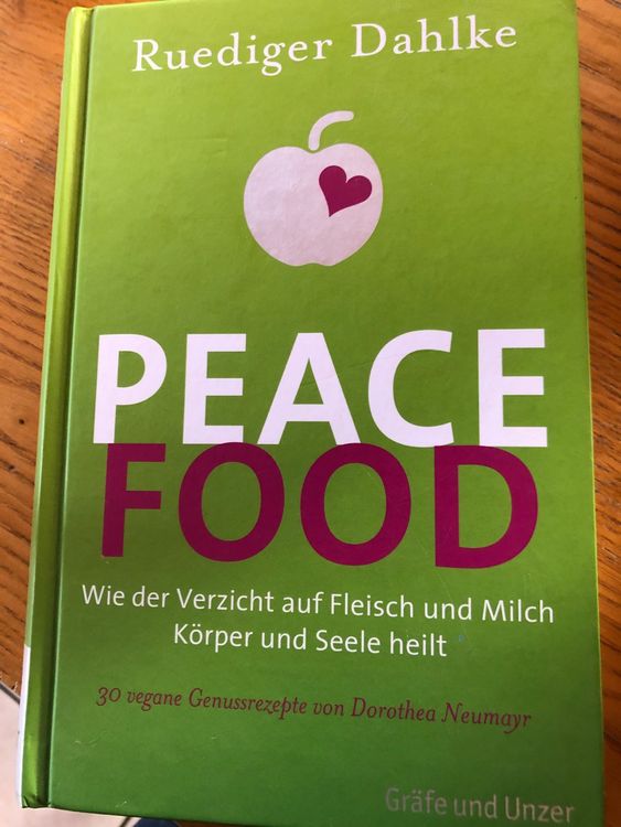 PEACE FOOD: Das vegane Kochbuch (Gebraucht) in Gals für CHF 1 – mit ...