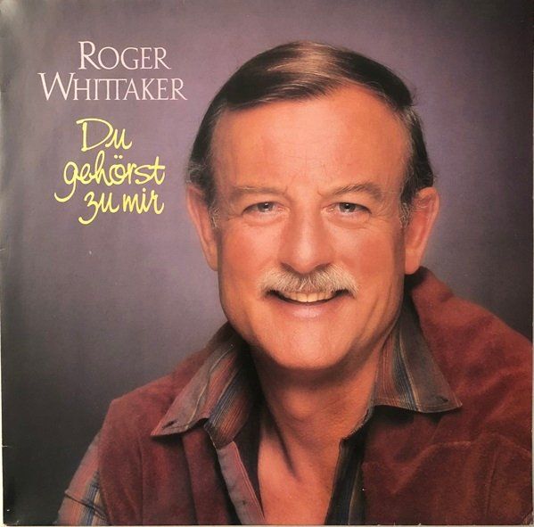 Roger Whittaker – Du gehörst zu mir (LP) (Gebraucht) in Grüningen für ...