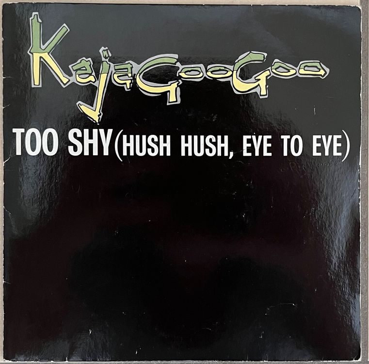 KAJAGOOGOO - TOO SHY ( HUSH USH, EYE TO EYE ) | Acheter sur Ricardo