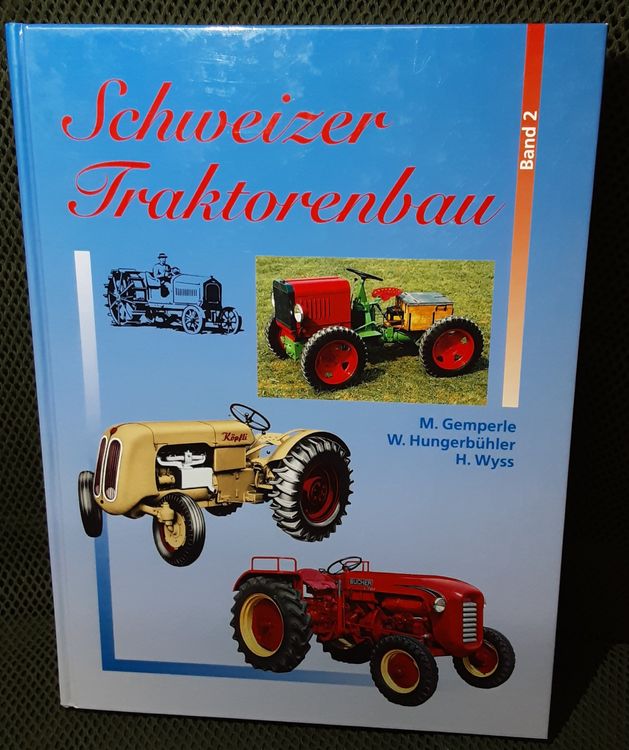 Buch Schweizer Traktorenbau Band 2,Traktoren | Kaufen auf Ricardo