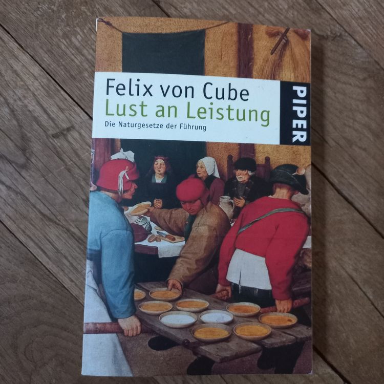 LUST AN LEISTUNG Die Naturgesetze der Führung Felix von Cube | Kaufen ...