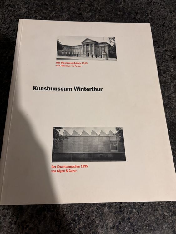 Kunstmuseum Winterthur - Erweiterungsbau 1995 (Gebraucht) in Weisslingen für CHF 1 – mit ...