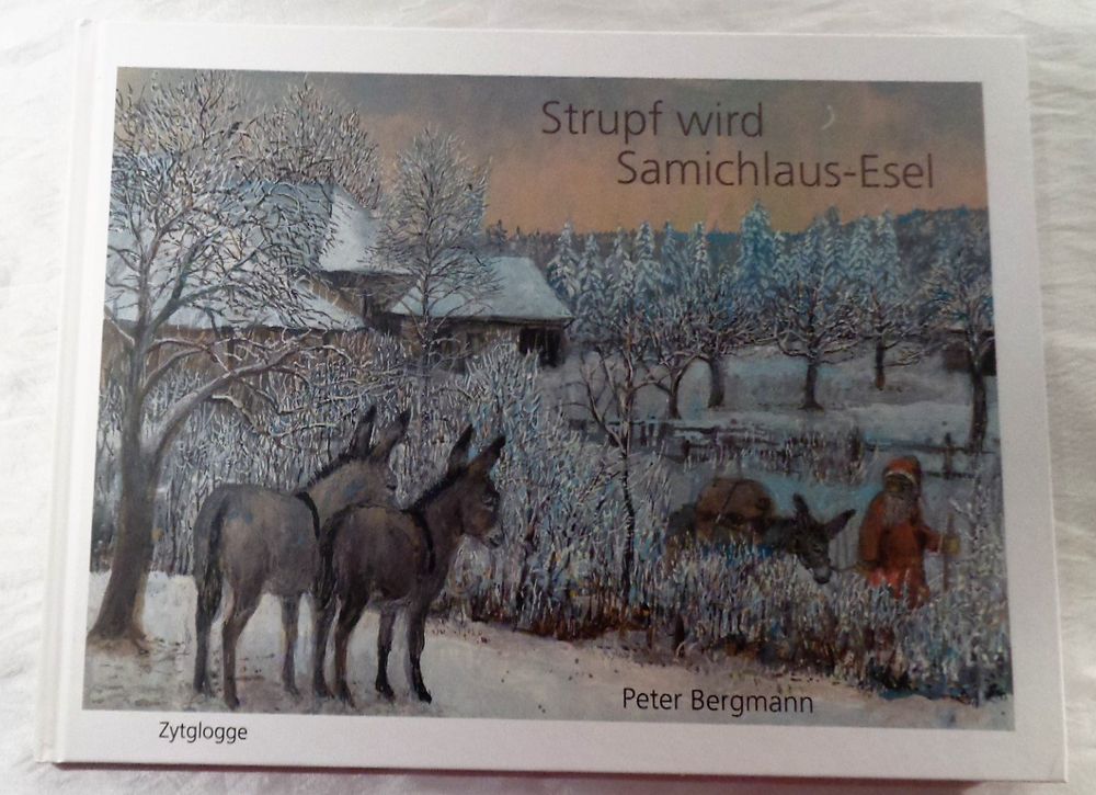 Strupf wird Samichlaus - Esel / Peter Bergmann / Bilderbuch (Gebraucht ...