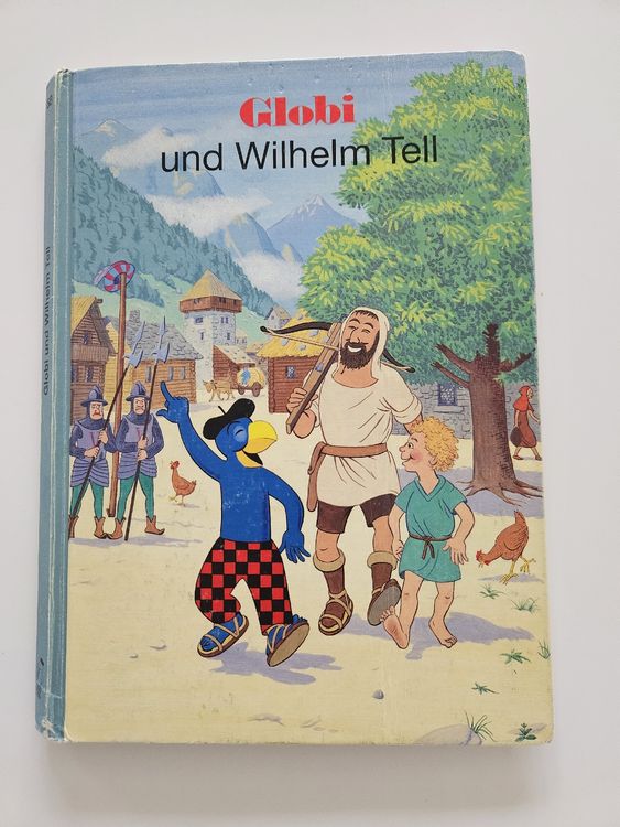 Globi und Wilhelm Tell - Kinderbuch, 2. Auflage 1991 (Gebraucht) in ...