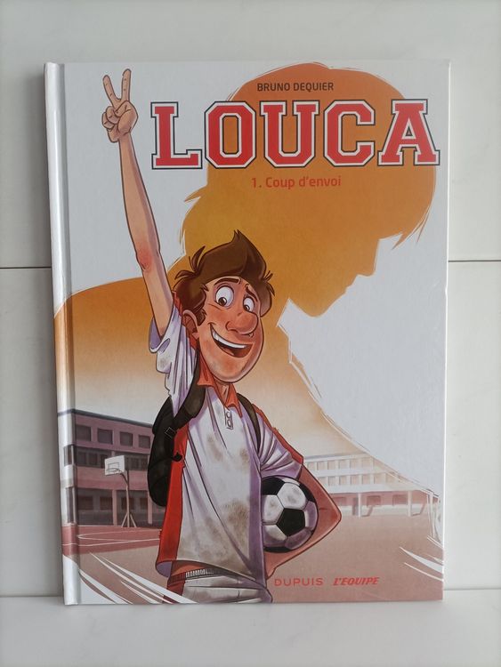 BD Louca -1- Coup d'envoi / Bruno Dequier / Dupuis - L'Equip | Kaufen ...