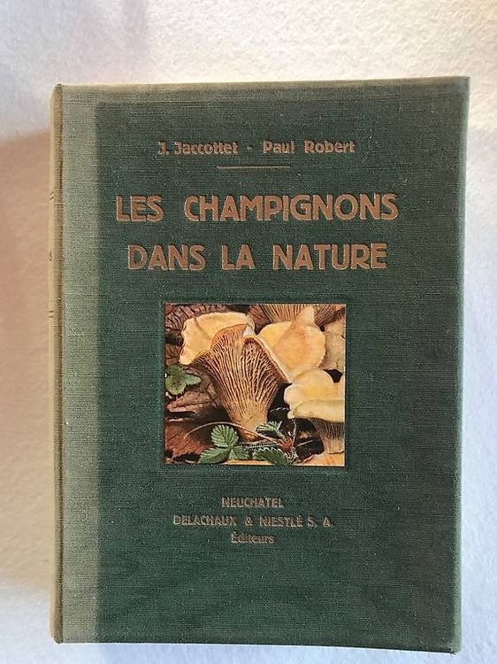 Les champignons dans la nature, superbe livre de 1935 (D'occasion) à ...
