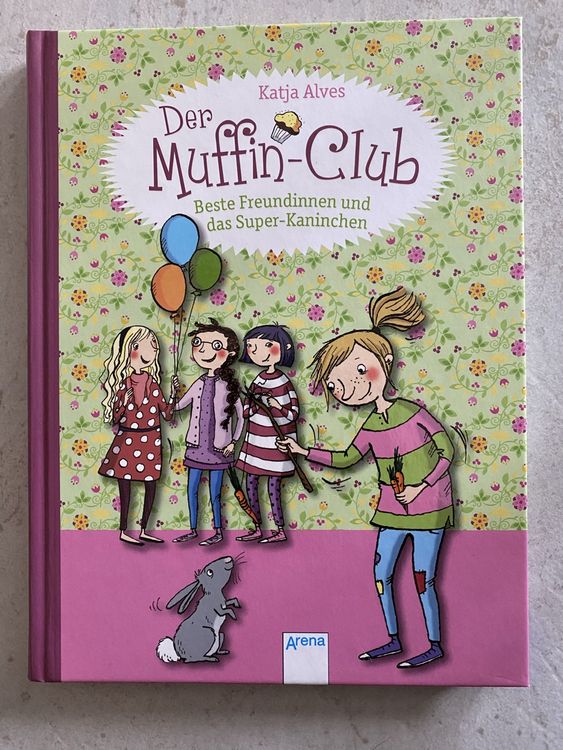 Kinderbuch: Der Muffin-Club - Beste Freundinnen und das.. (Gebraucht ...