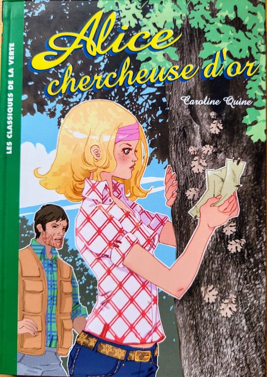 Alice chercheuse d'or. Caroline Quine. Bibliothèque verte (Gebraucht ...