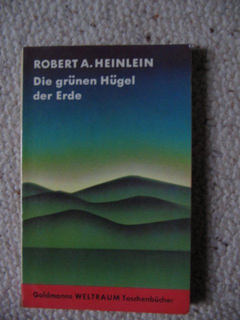 Robert A. Heinlein Die grünen Hügel der Erde (Gebraucht) in Reitnau für ...