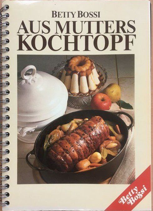 Betty Bossi Aus Mutters Kochtopf (Gebraucht) in Heimberg für CHF 1 ...