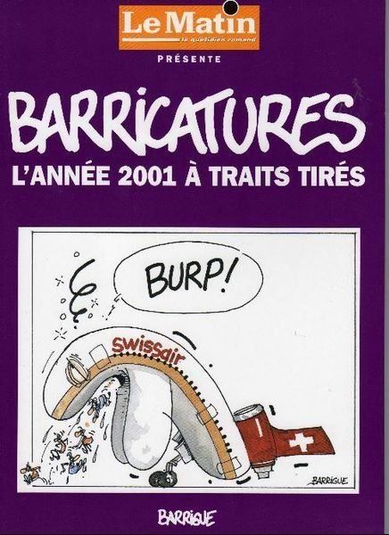 Barrigue Barricatures Année à traits tirés Matin de Lausanne (Gebraucht ...