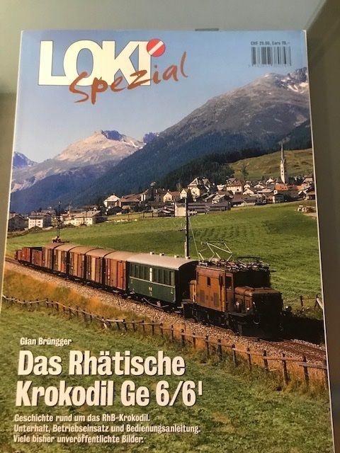 Loki Spezial – Das Rhät. Krokodil Ge 6/6 (Gebraucht) in für CHF 6 – mit ...