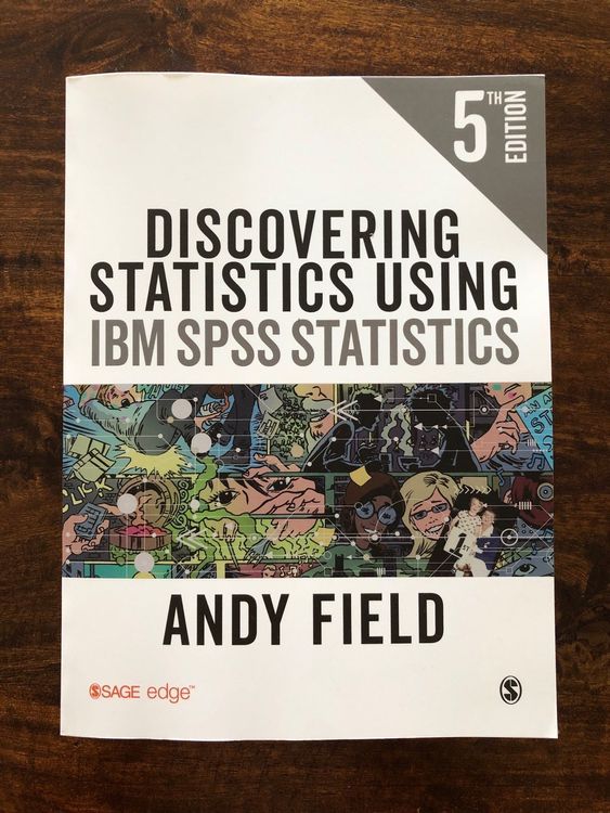 Discovering Statistics Using IBM SPSS Statistics, Andy Field (Neu und ...
