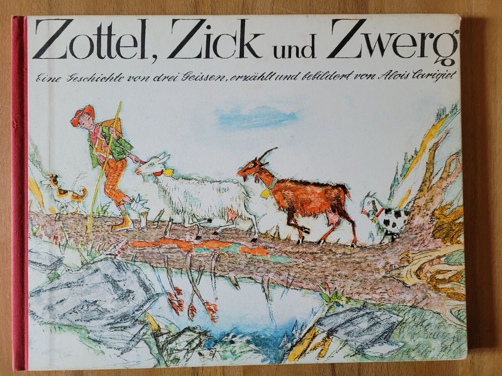 Zottel, Zick und Zwerg, 1971, Alois Carigiet (Gebraucht) in Gattikon für CHF 13 – nur Abholung ...