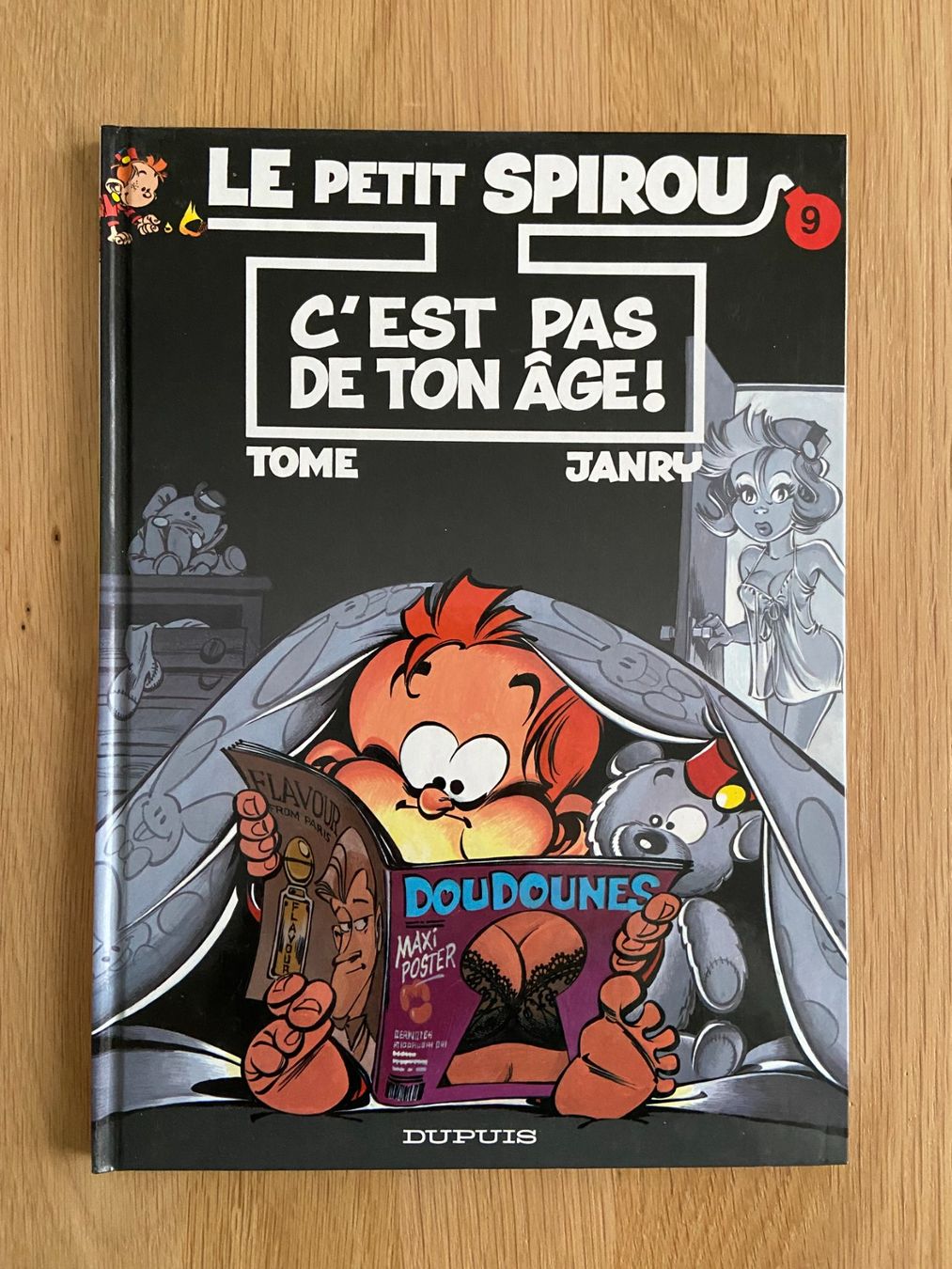 LE PETIT SPIROU / TOME 9 / C'EST PAS DE TON ÂGE ! (EO) (D'occasion) à ...