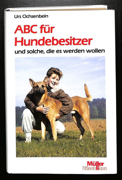 ABC für Hundebesitzer (Urs Ochsenbein)+ solche die es werden (Gebraucht ...