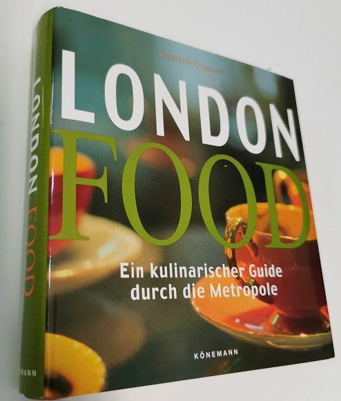 London Food: Ein kulinarischer Guide durch die Metropole | Kaufen auf ... London Food: Ein kulinarischer Guide durch die Metropole | Kaufen auf ...
