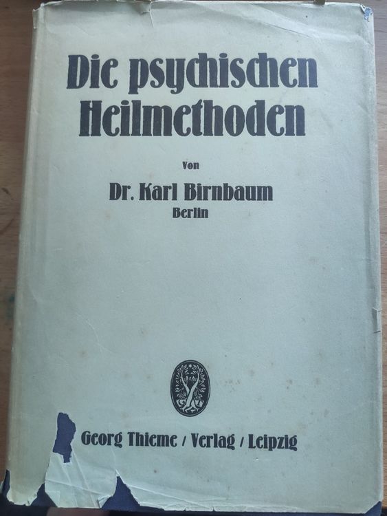 Die psychischen Heilmethoden, Karl Birnbaum, 1927 (Gebraucht) in Zürich ...
