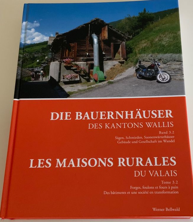 Die Bauernhäuser des Kantons Wallis - Werner Bellwald (Gebraucht) in ...