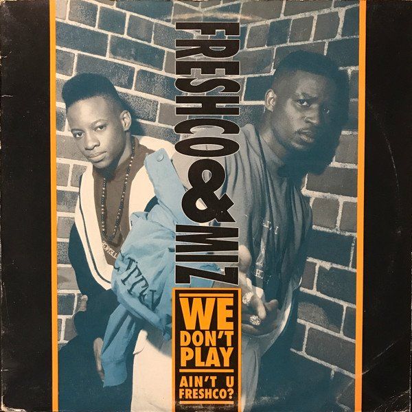 MAXI 12'' FRESHCO & MIZ - WE DON'T PLAY - HIP-HOP (Gebraucht) in ...