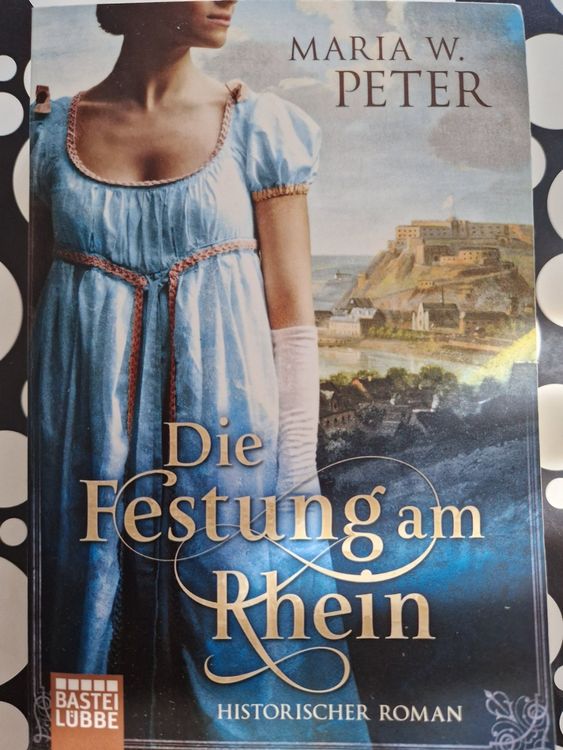 Maria W. Peter Die Festung am Rhein Historisch | Kaufen auf Ricardo