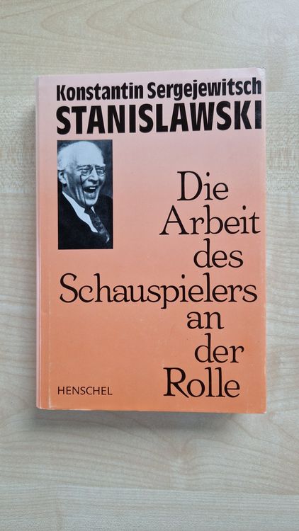 Stanislawski / Die Arbeit des Schauspielers an der Rolle (Gebraucht) in ...