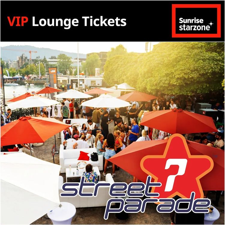 Ticket für Sunrise starzone Lounge @ Street Parade 2025 (Neu (gemäss ...