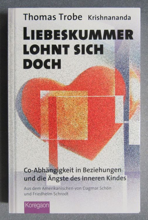 Liebeskummer lohnt sich doch - von Dr. Thomas Trobe (Gebraucht) in ...