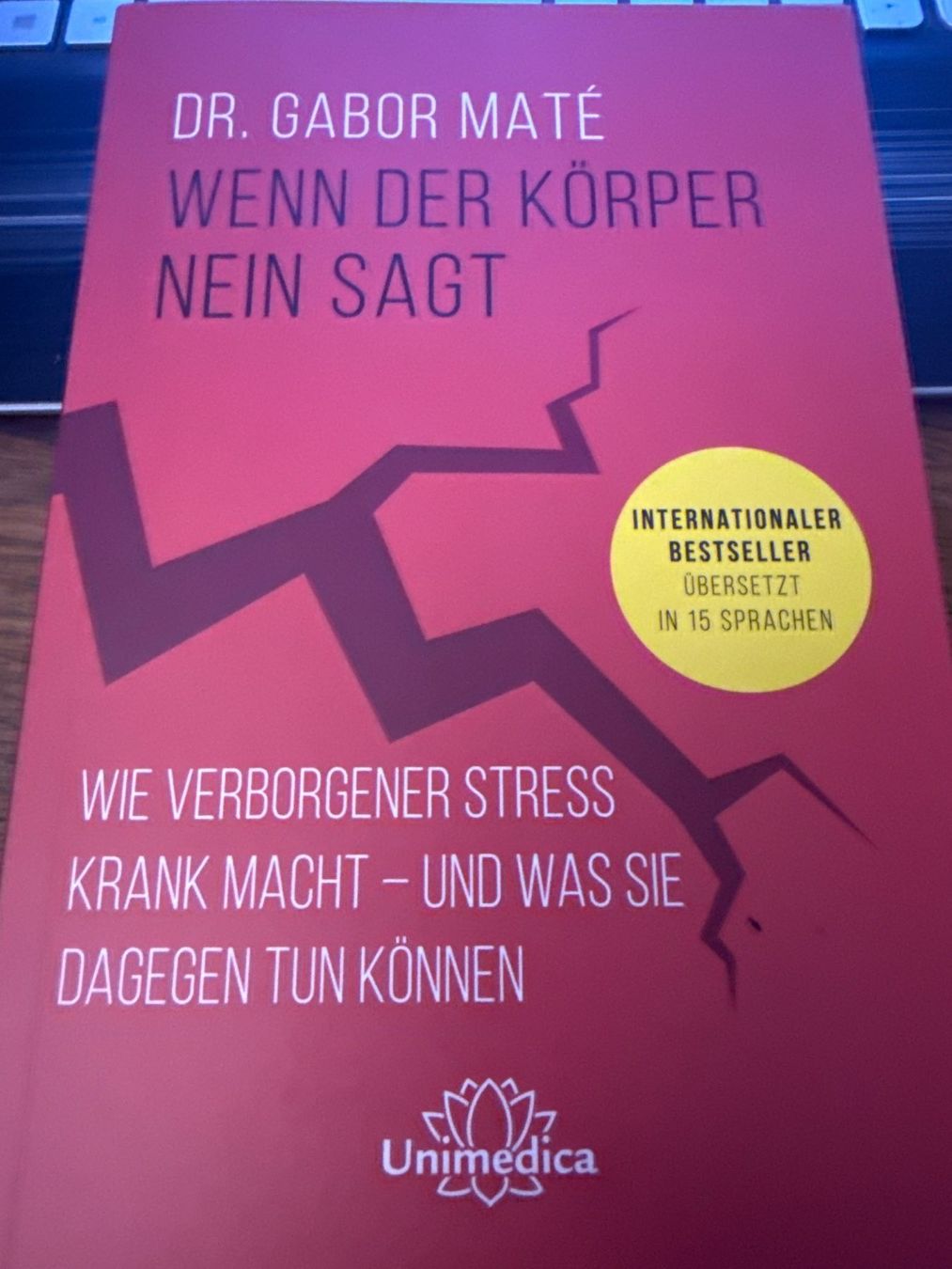 Dr. Gebor Maté: Wenn der Körper Nein sagt (9) (Neu (gemäss Beschreibung ...