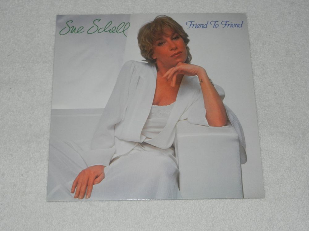 LP SUE SCHELL - FRIEND TO FRIEND / 1982 GERMANY,OIS,(VG++) (Gebraucht ...