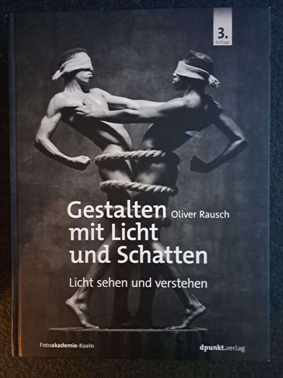 Oliver Rausch "Gestalten mit Licht und Schatten" | Kaufen auf Ricardo