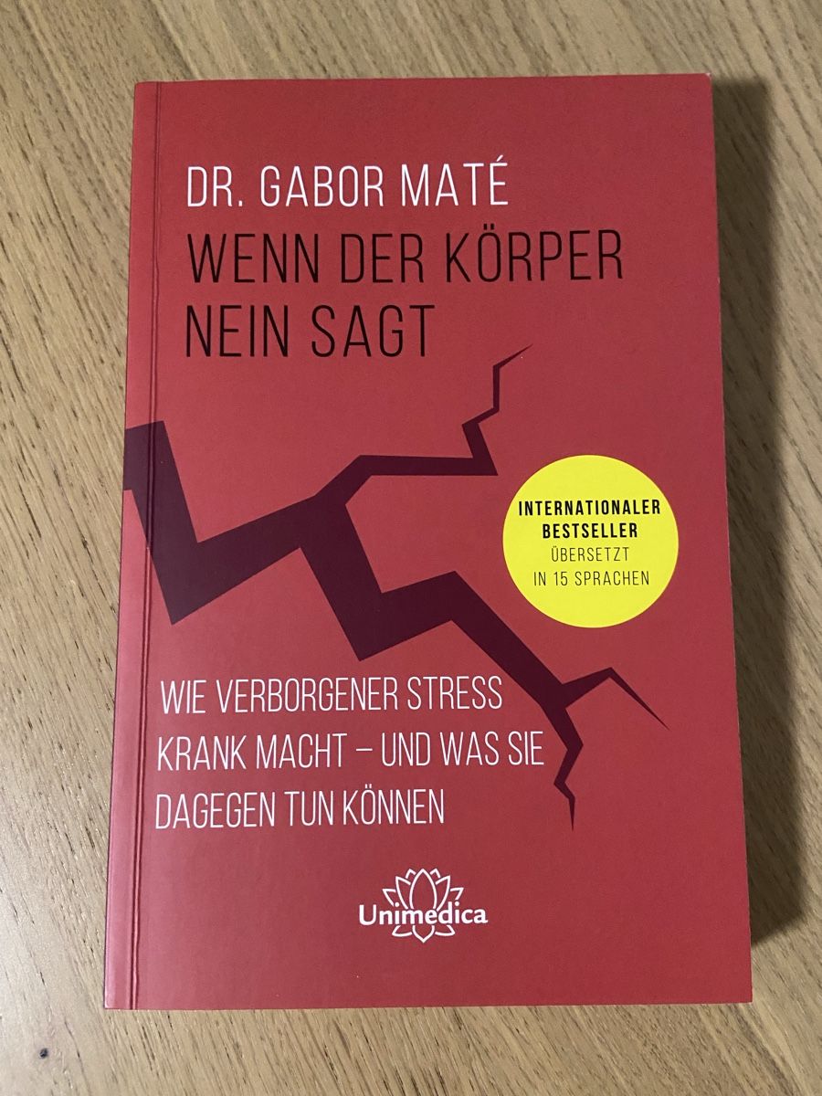 Buch - Dr. Gabor Maté - Wenn der Körper nein sagt - Neu (Neu (gemäss ...