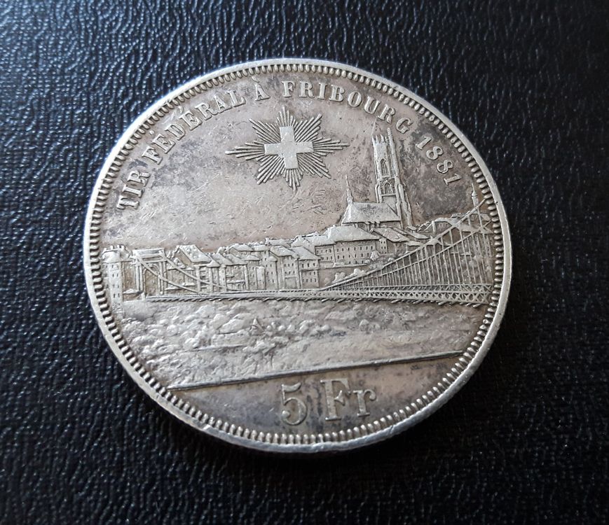 5 Fr. TIR FÉDÉRAL A FRIBOURG 1881 (Gebraucht) in Zürich für CHF 74 – mit Lieferung auf Ricardo ...