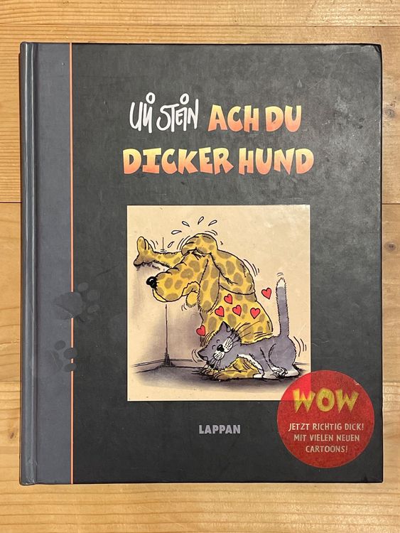 ULI STEIN Ach Du Dicker Hund (Lappan, 2002) (Gebraucht) in Frasnacht ...
