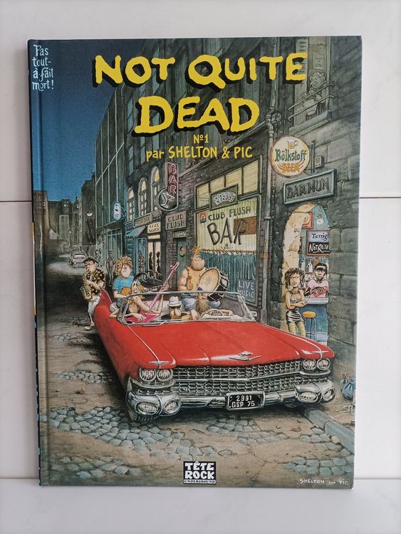 BD Not Quite Dead N°1 / Shelton & Pic / Tête Rock Undergroun (D ...