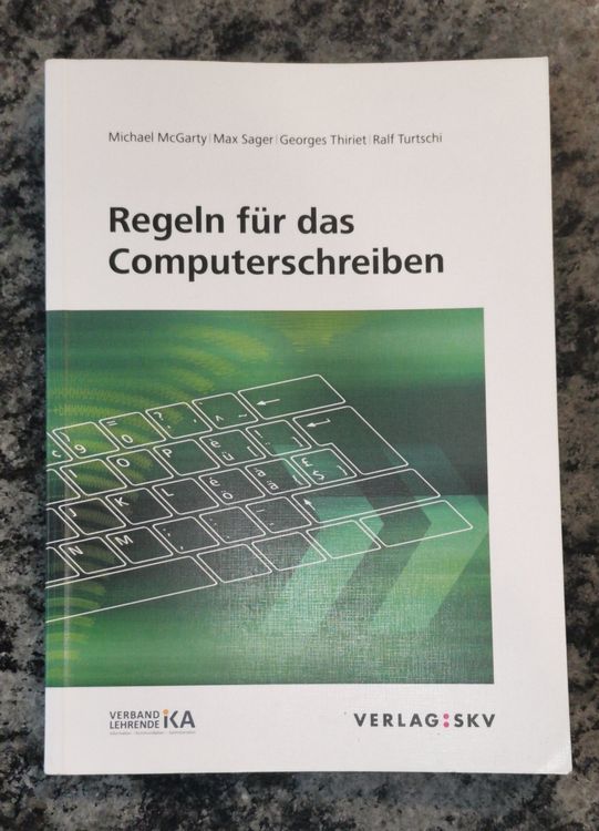 Regeln für das Computerschreiben, 21. Auflage (Neu (gemäss Beschreibung)) in Mühlethurnen für ...